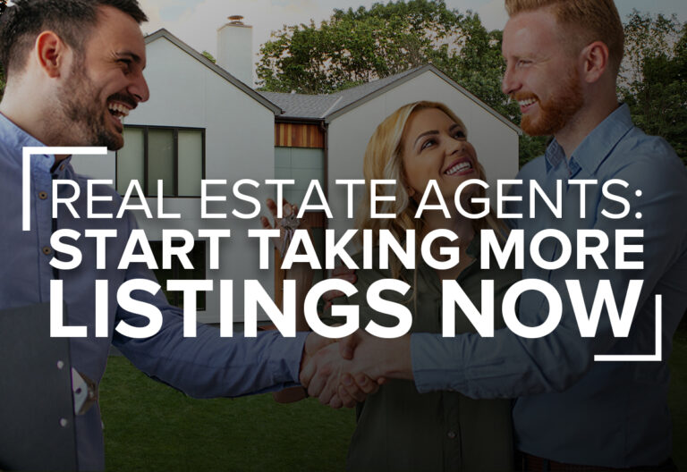 Real Estate Agents: Start Taking More Listings Now - Real Estate Sales ...
